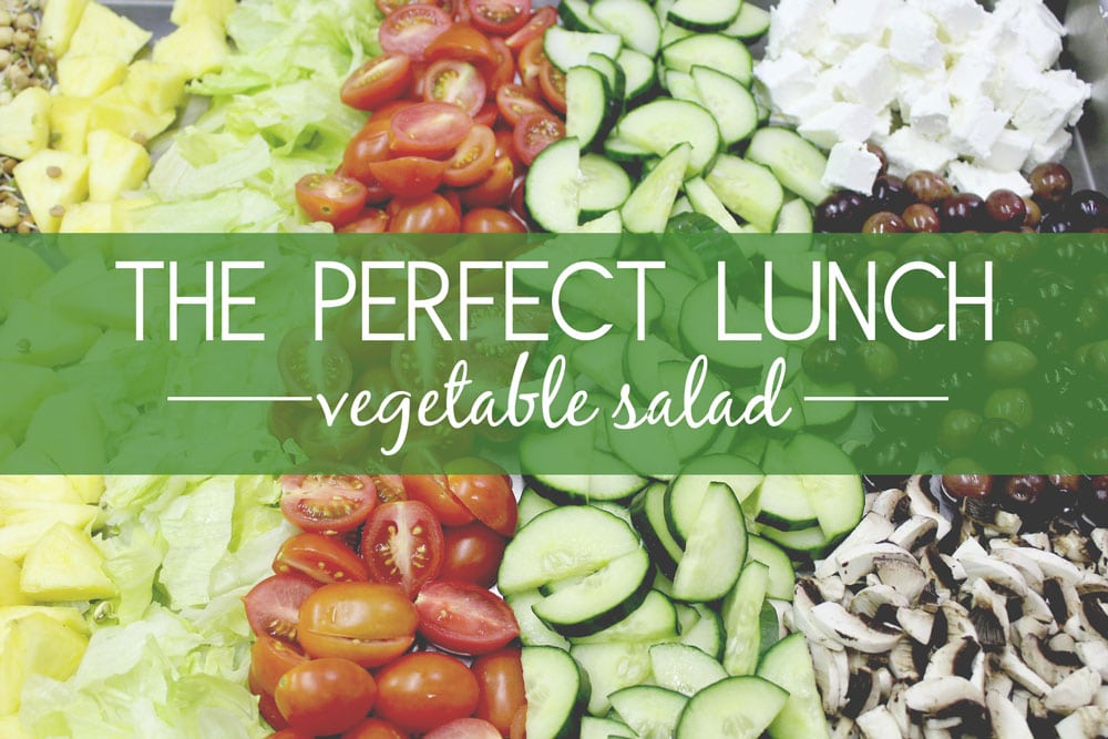 Vegetable Salad - The Perfect Lunch!