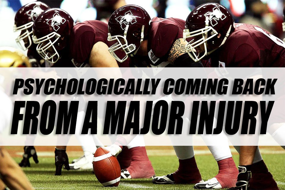 Psychologically Coming Back from a Major Injury - Coury & Buehler ...