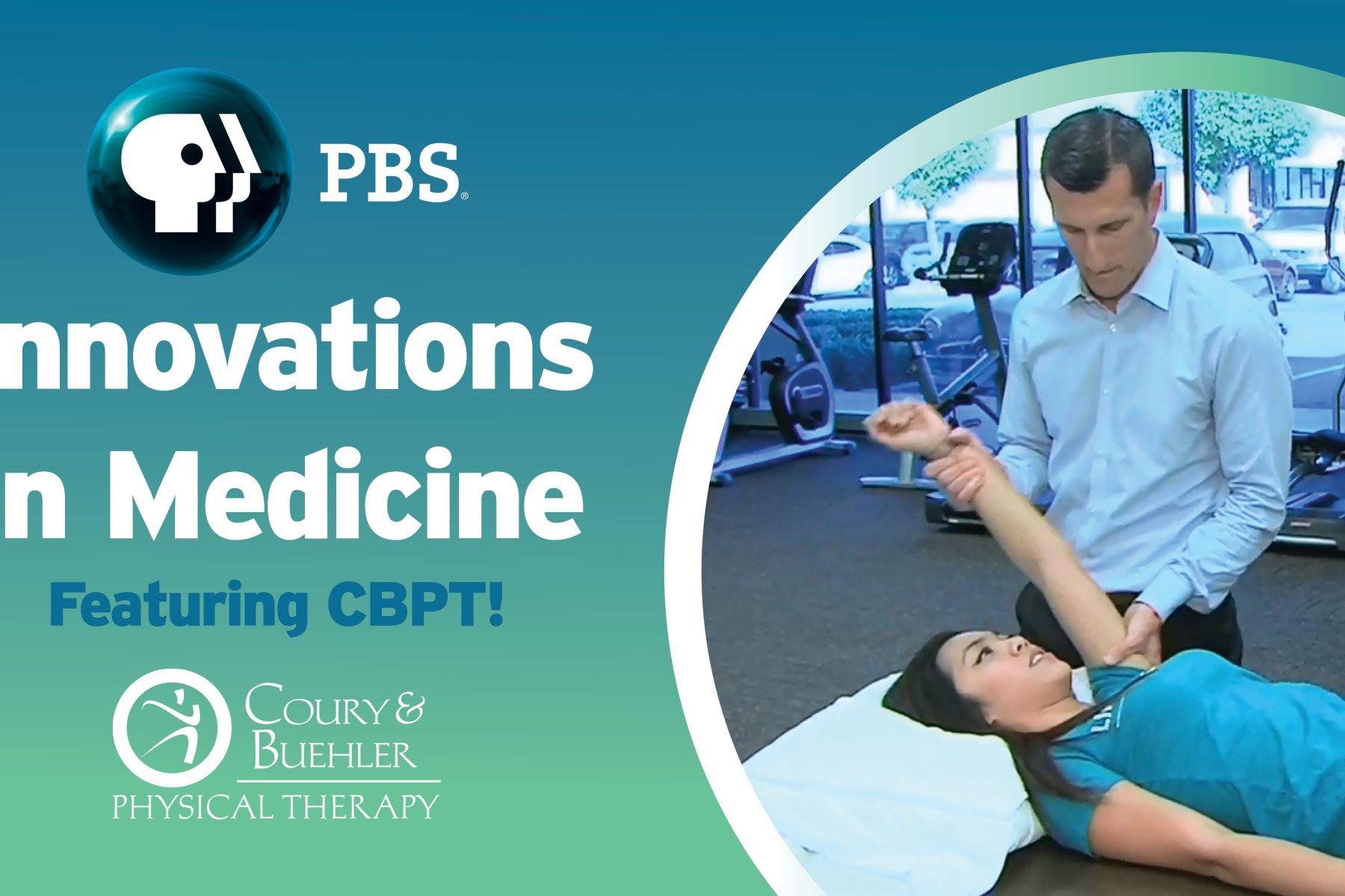 CBPT Featured on PBS Innovations in Medicine - Coury & Buehler Physical ...