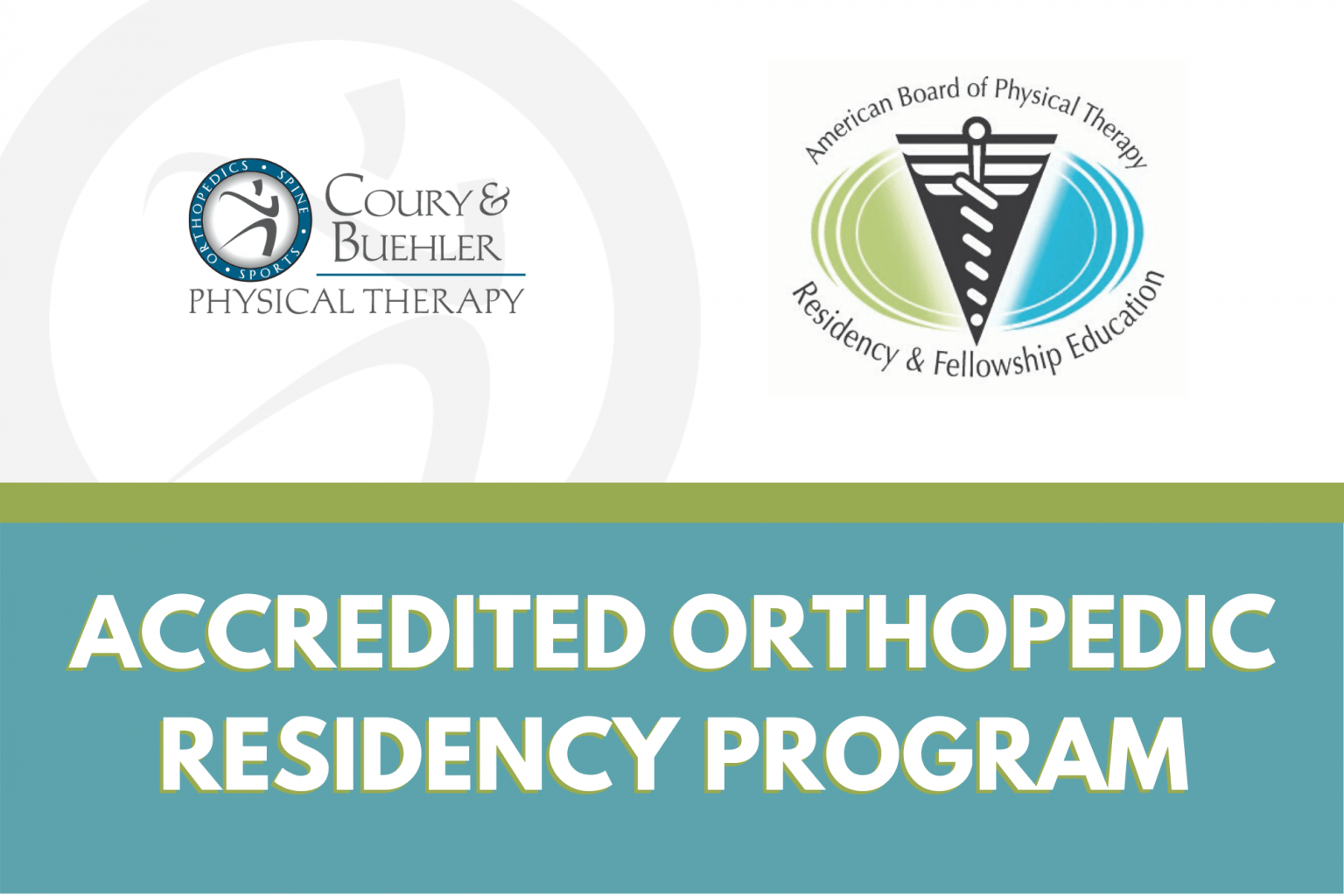Accredited Orthopedic Residency Program - Coury & Buehler Physical Therapy