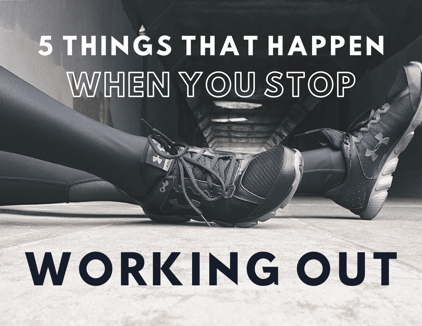 5 Things That Happen When You Stop Working Out - Coury & Buehler ...